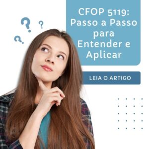 Guia Prático dos CFOP 5119: Passo a Passo para Entender e Aplicar ... Guia Prático dos CFOP 5119: Passo a Passo para Entender e Aplicar ...